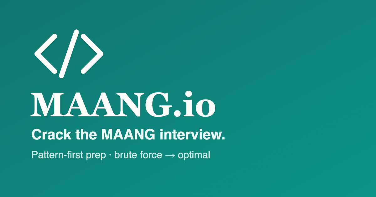 MAANG.io — Master the coding & system design interview